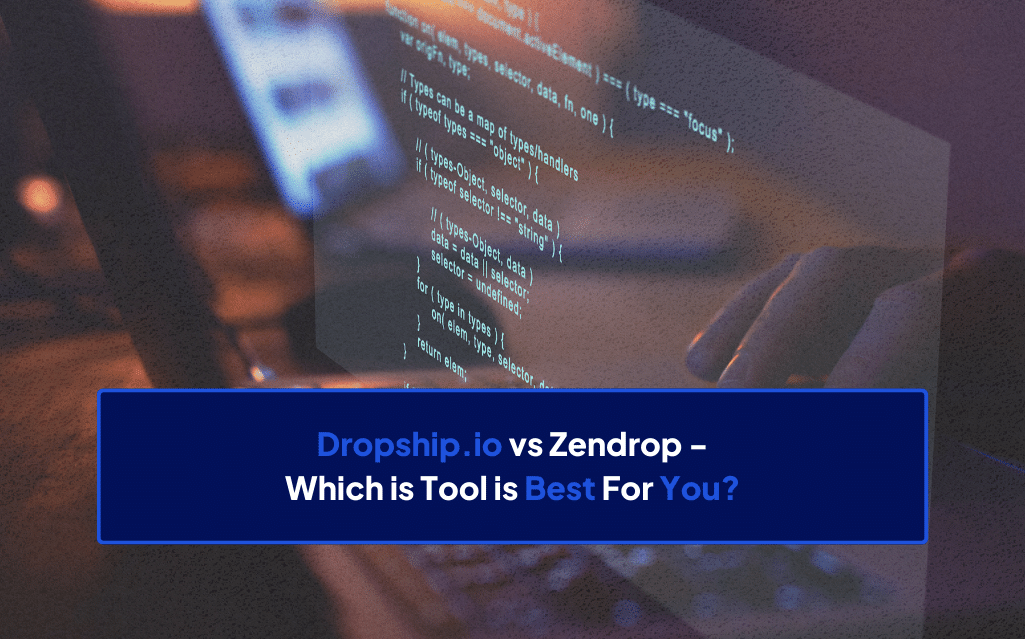 Dropship.io vs Zendrop - Which is Tool is Best For You? | Dropship